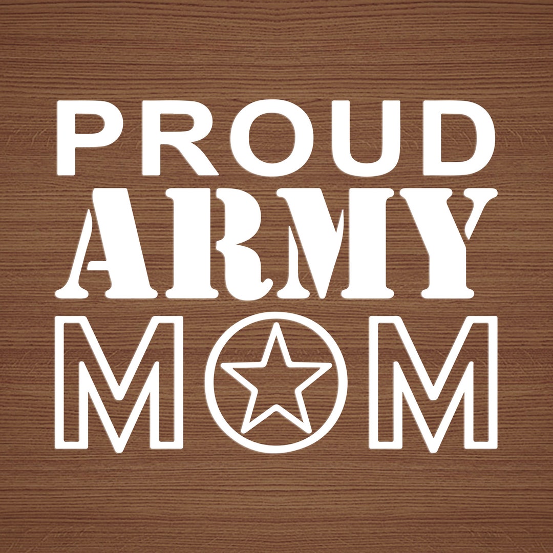 Proud Army Mom Vinyl Sticker, Army Mother Window Decal - Etsy