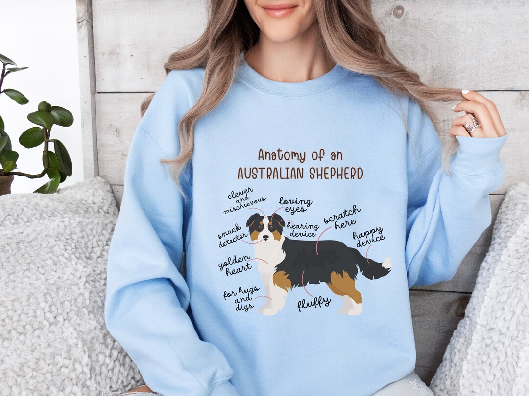 Anatomy of an Australian Shepherd Dog Sweatshirt Gift Australian ...