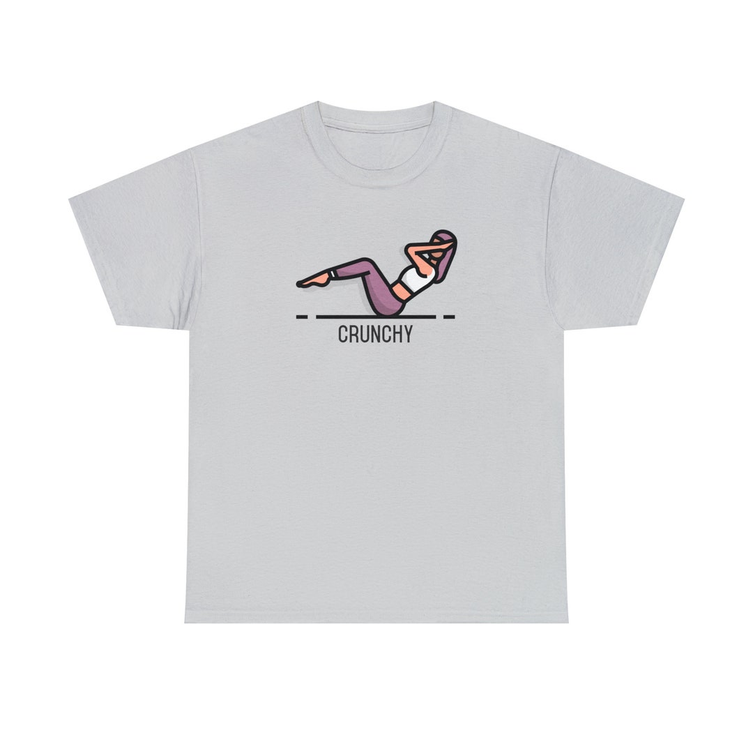 Crunchy Workout Shirt. Do You Like Crunches? Then This is for You! - Etsy