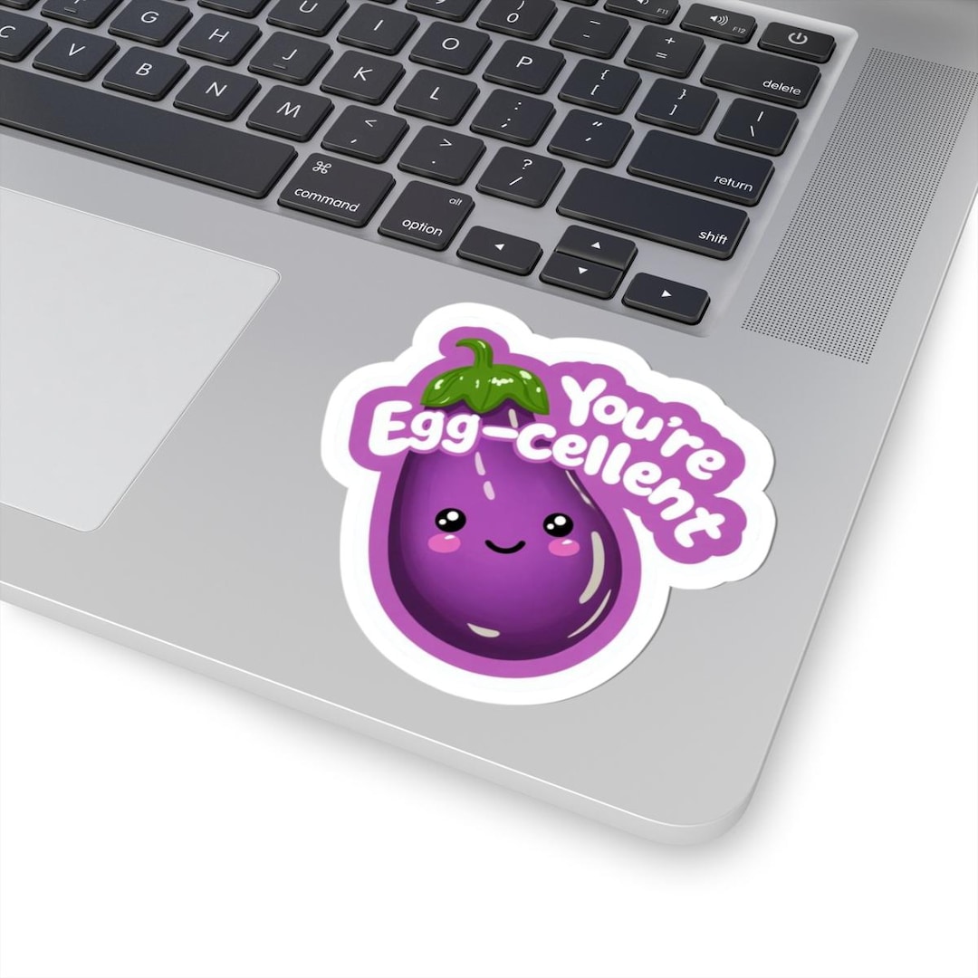 Cute Eggplant Kiss-cut Stickers - You're Egg-cellent, Fun Decor for ...