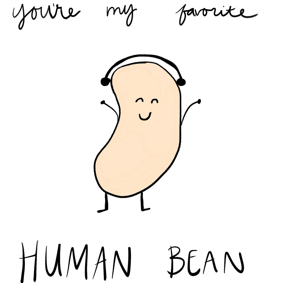 You Are My Favorite Human Bean Printable Card Lifetothefulldesign - Etsy