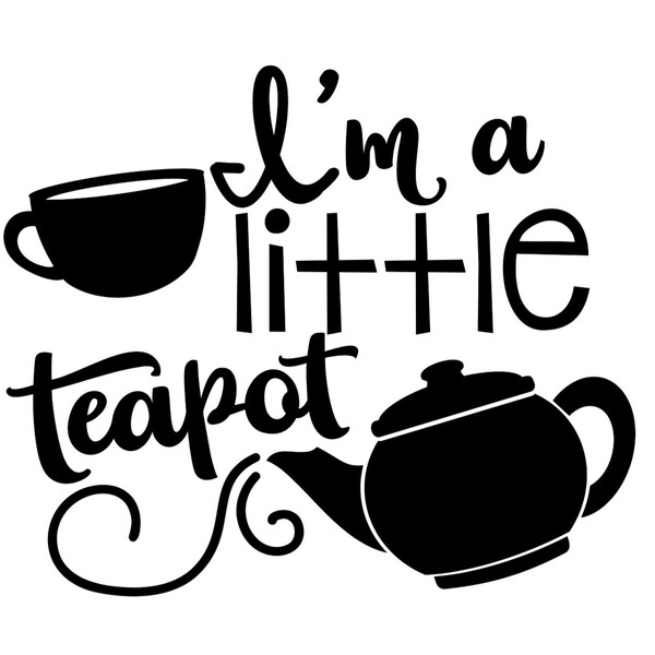 Im a Little Teapot - Etsy