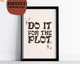 Do It for the Plot Definition Wall Art, Retro Print, Digital Download ...
