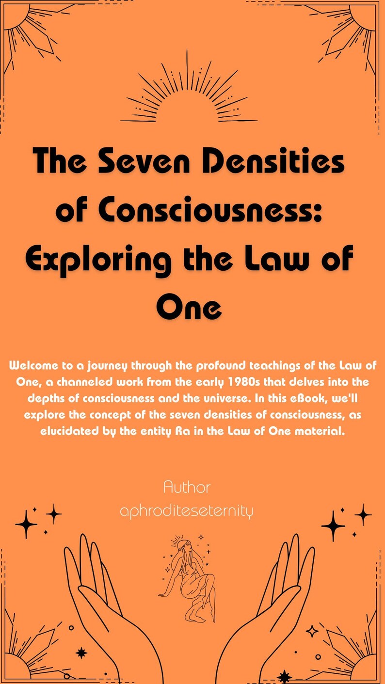The Seven Densities of Consciousness: Exploring the Law of One A ... The Seven Densities of Consciousness: Exploring the Law of One A ...