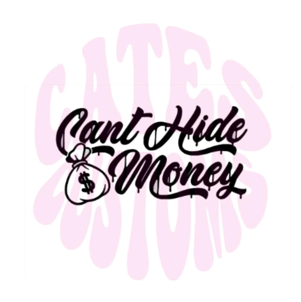 Can't Hide Money Decal - Etsy