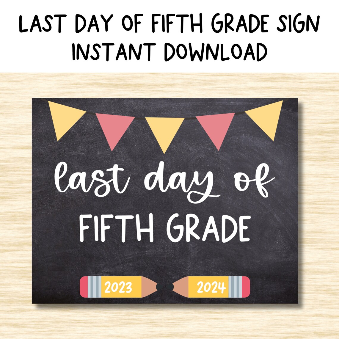 First & Last Day of Fifth Grade Sign, Back to School Chalkboard Sign ...