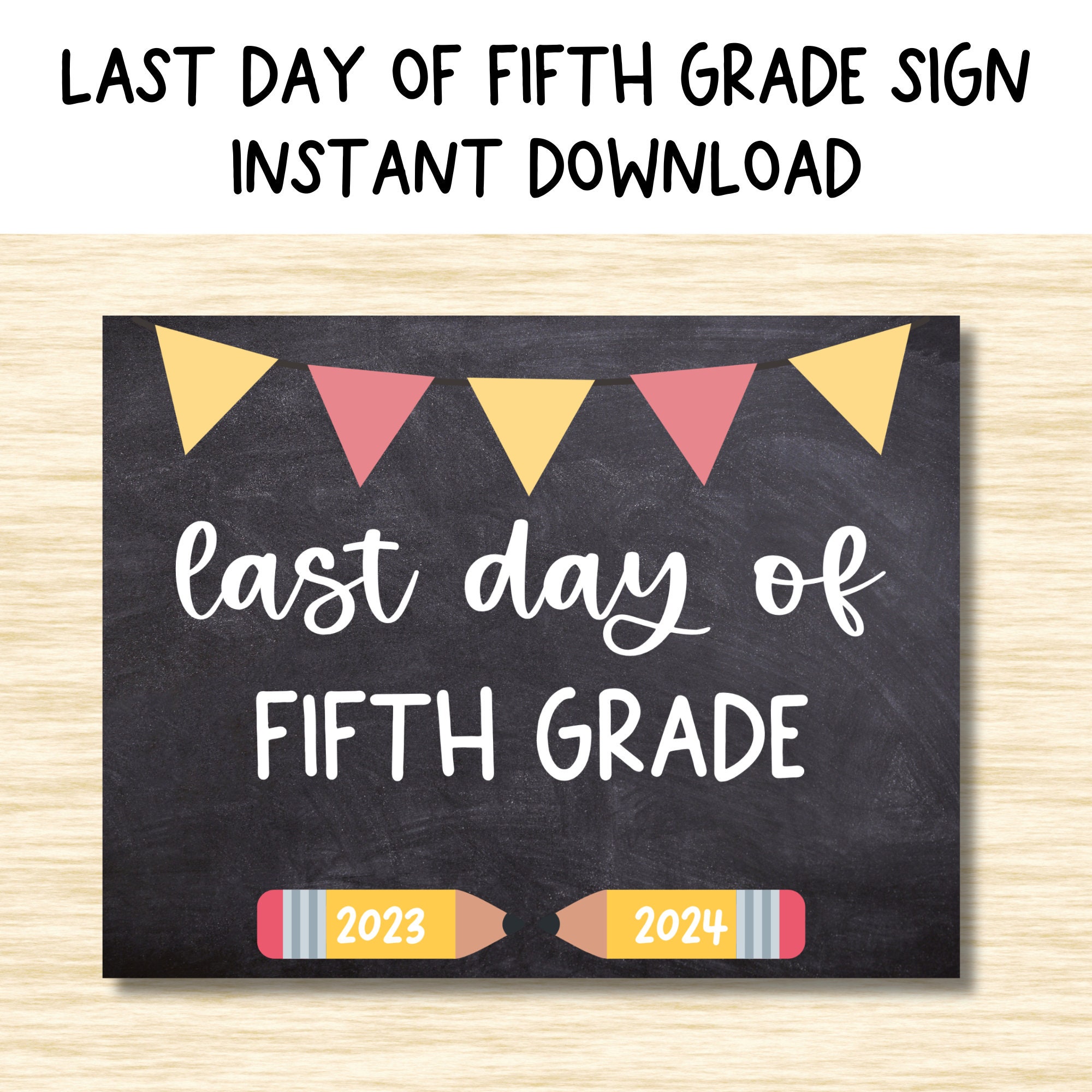 First & Last Day of Fifth Grade Sign, Back to School Chalkboard Sign ...