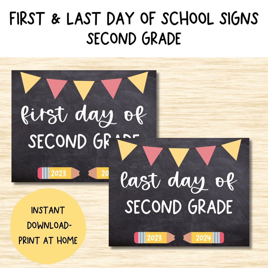 First & Last Day of School Signs, 2nd Grade, INSTANT DOWNLOAD, Photo ...