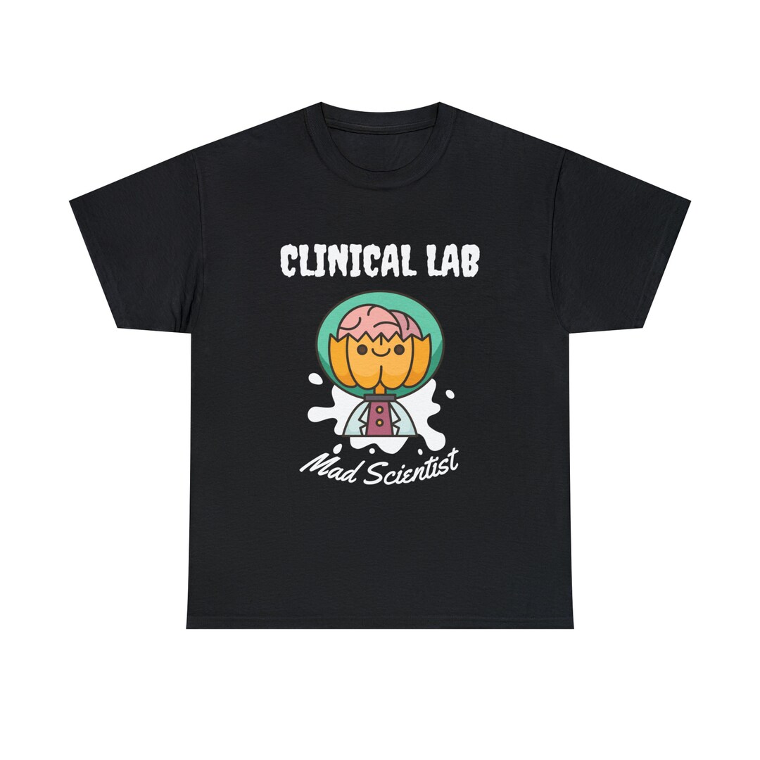 Clinical Laboratory Scientist Mad Scientist T Shirt Halloween Lab Shirt clinical-laboratory-scientist-mad-scientist-t-shirt-halloween-lab-shirt