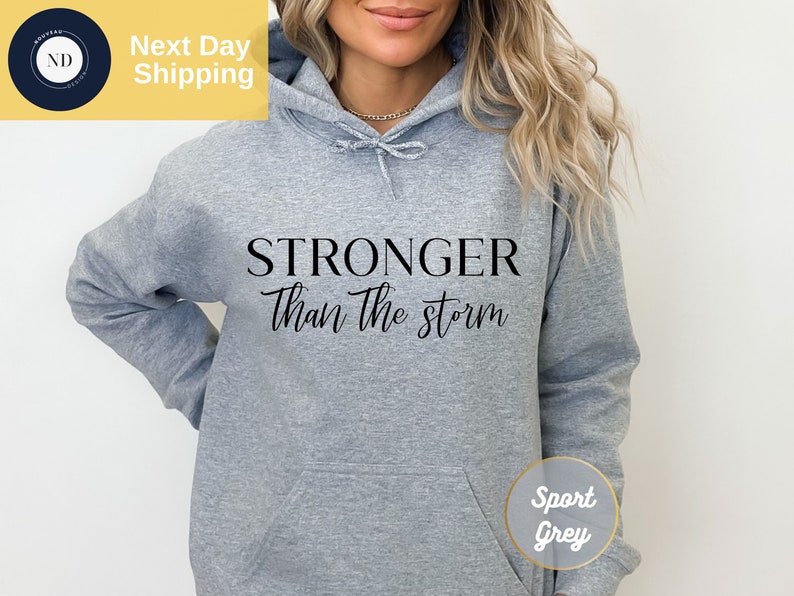 Stronger Than the Storm Hoodie, Inspirational Quote Hoodie, Positive ...