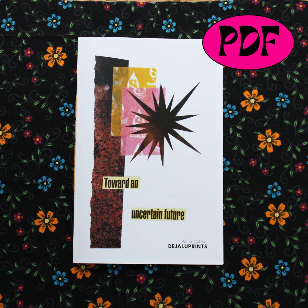 Toward an Uncertain Future Poetry Collage Zine | Printable Perzine ...
