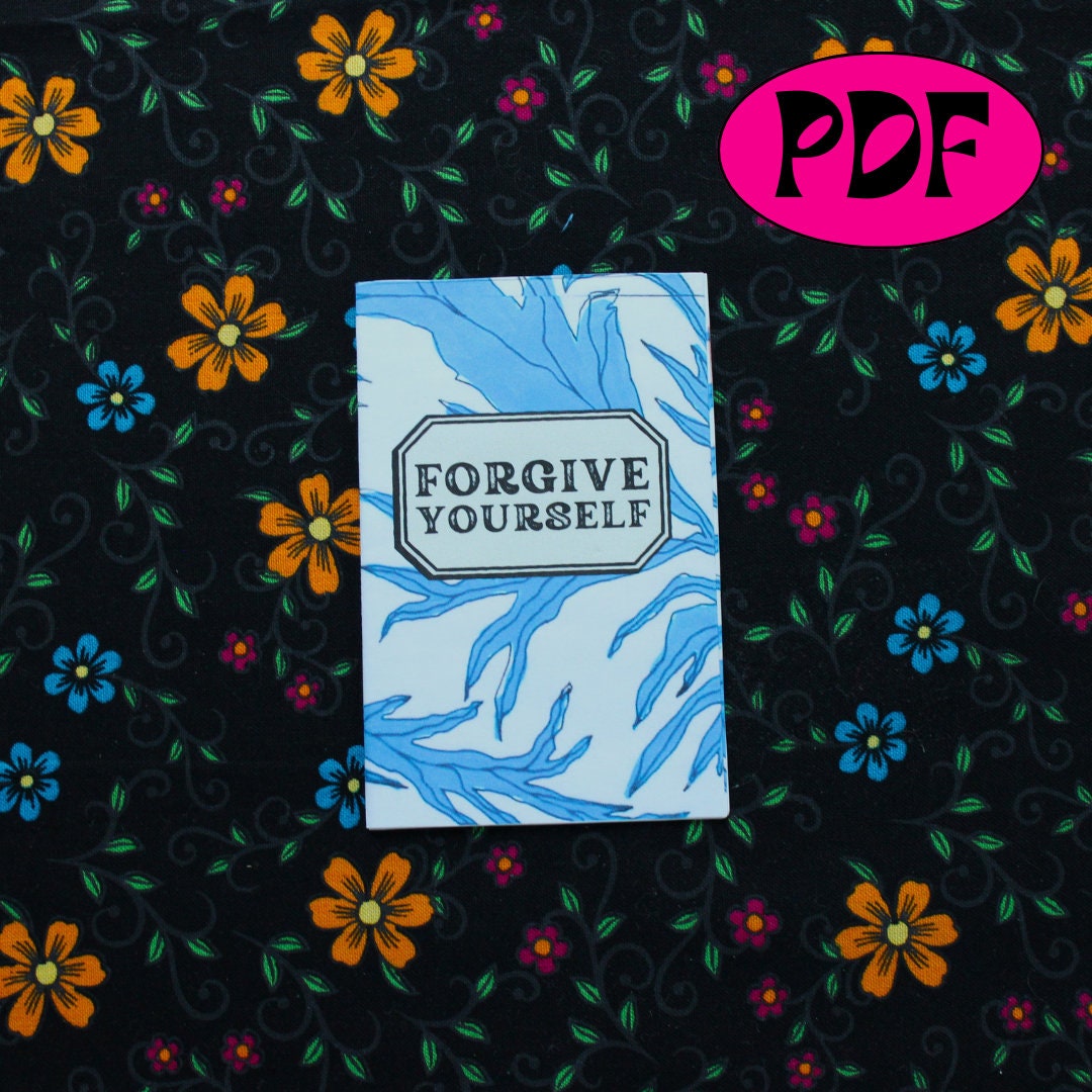 Forgive Yourself Printable Zine | Self Love Mini Zine, Self Forgiveness ...