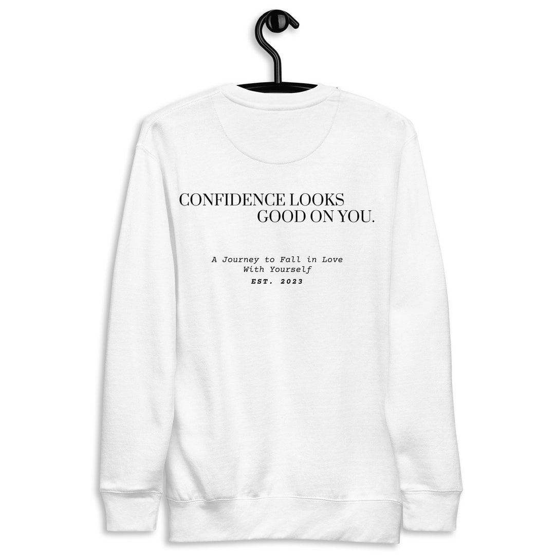 Confidence-inspired White Hoodie: 'confidence Looks Good on You ...