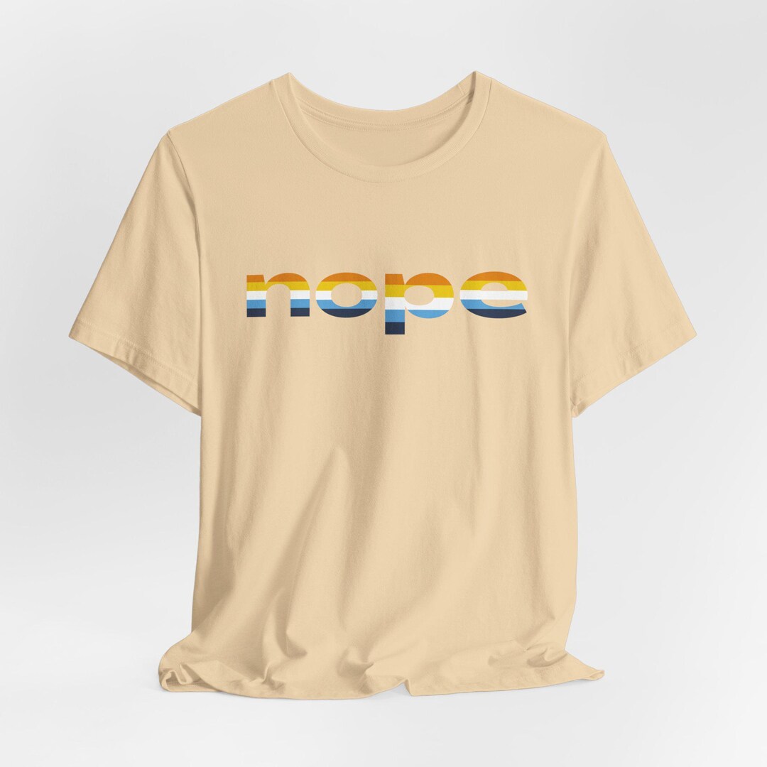 Funny Aroace Pride Nope Shirt Coming Out Pride Month Gift Unique Design ...