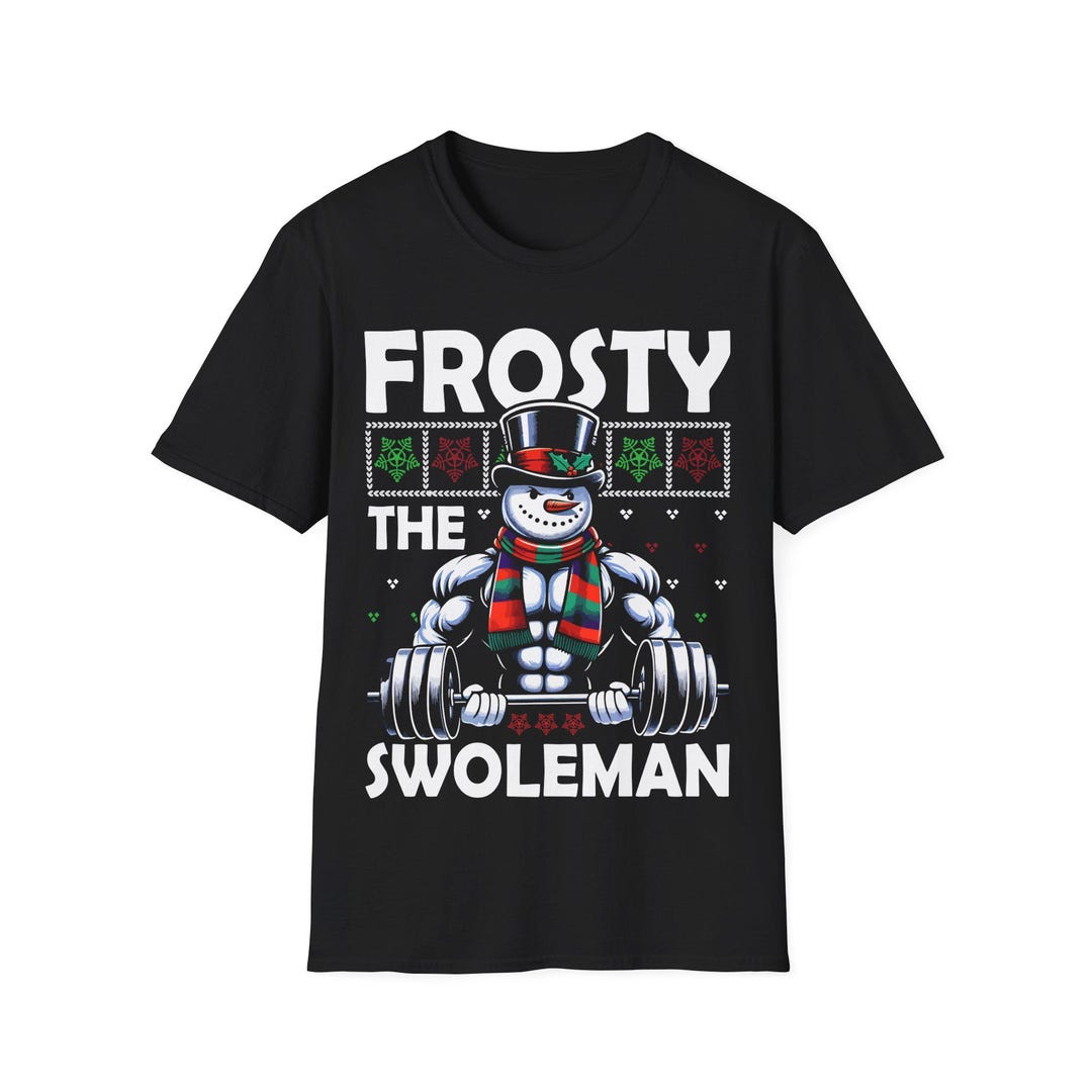 Frosty the Swoleman Funny Christmas Gym Design Bodybuilder Snowman ...