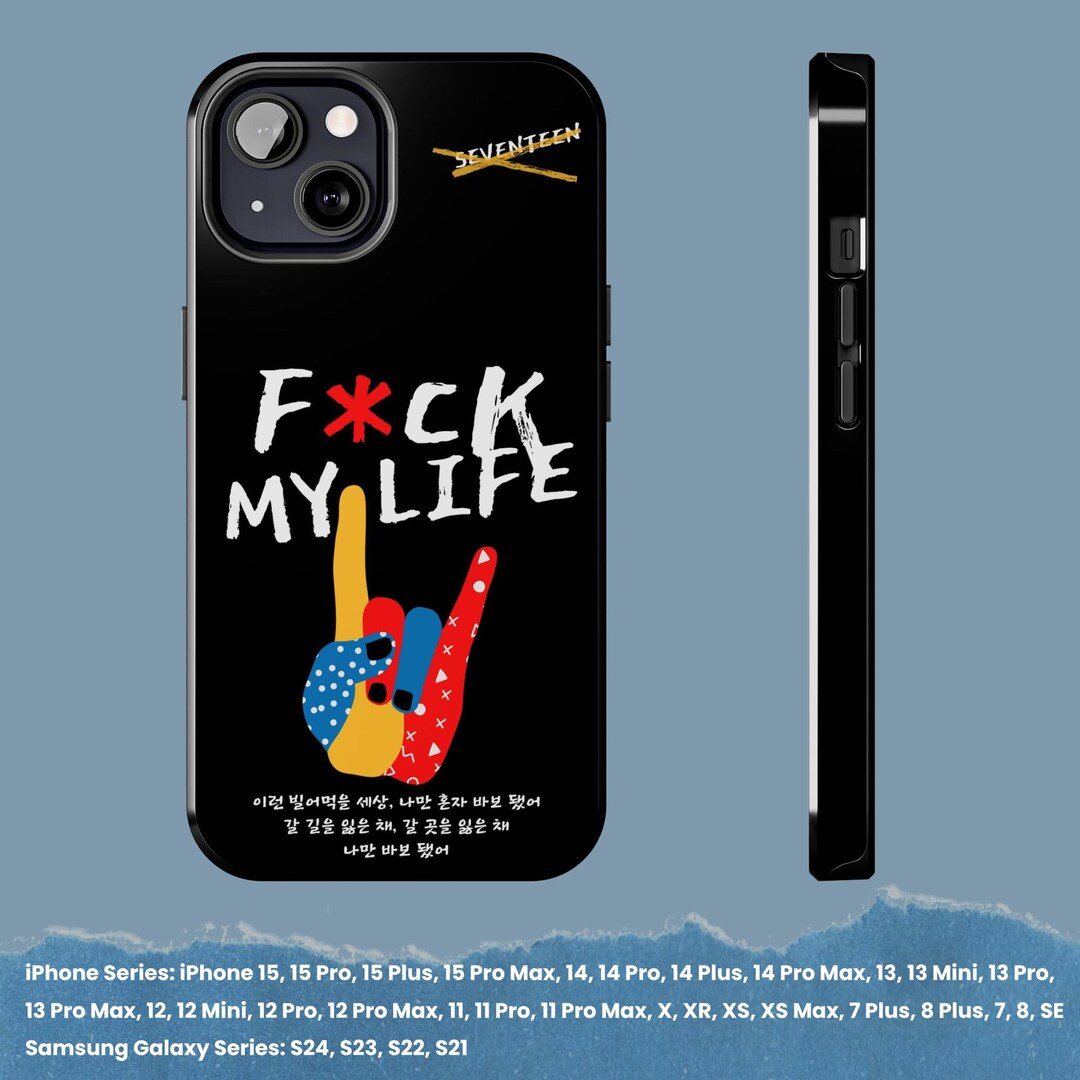 Seventeen F*ck My Life Kpop Phone Case, SVT FML K-pop Tough Phonecase ...