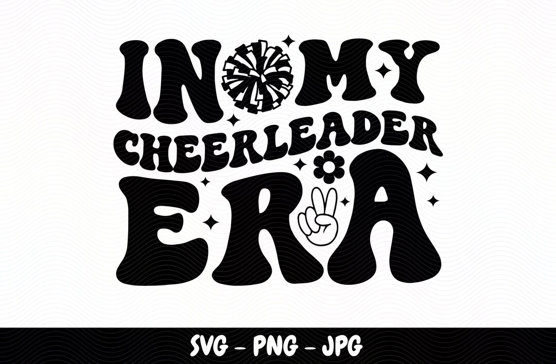 In My Cheerleader Era SVG Cheerleader Svg Cheerleader Era in My Cheer ...
