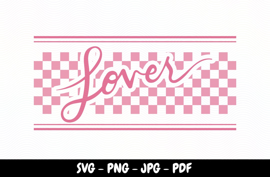 Lover SVG Lover PNG Lover T-shirt Lover Eras Tour Cut File Instant ...