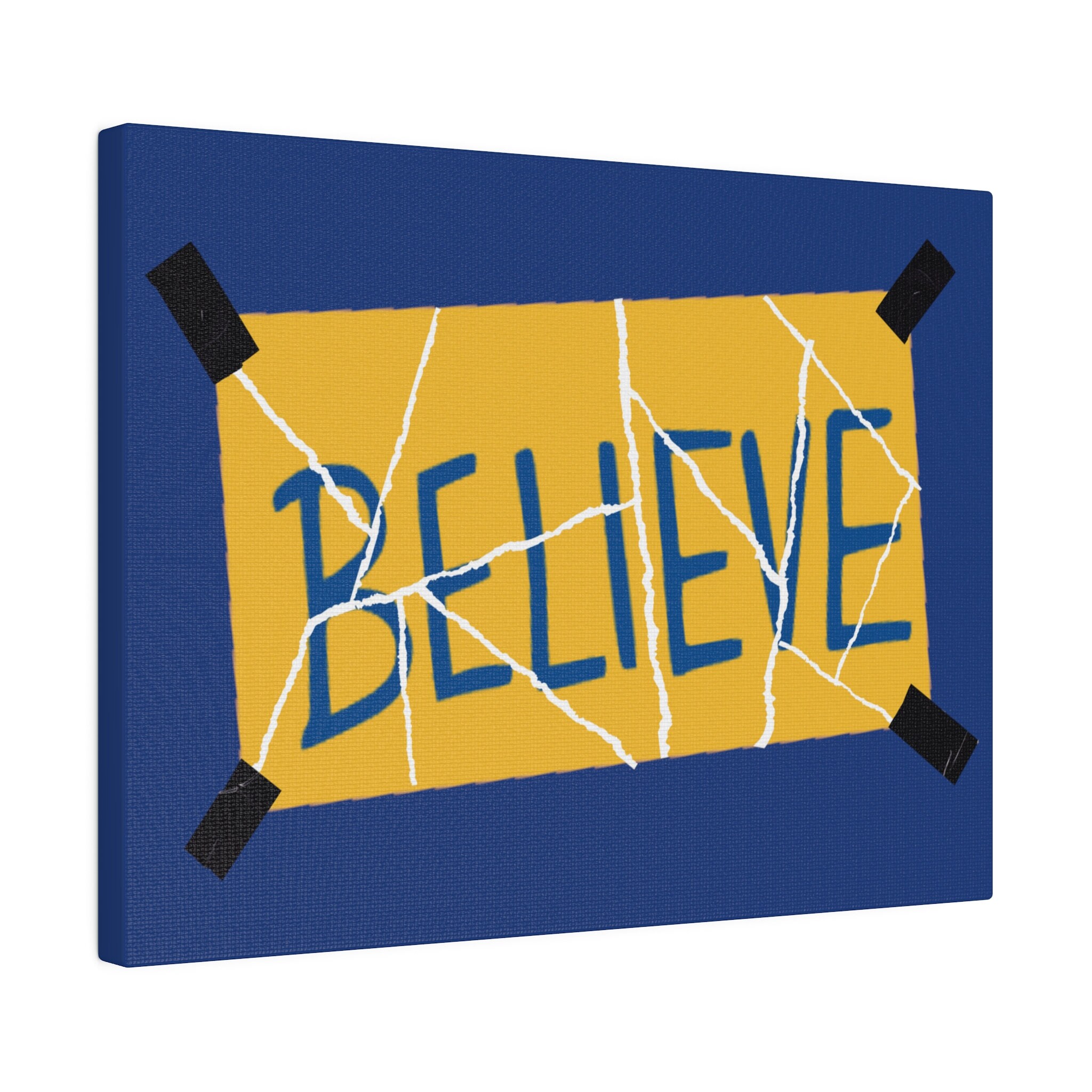 Ripped and Reassembled Believe Sign Matte Canvas, Stretched, 0.75 Comes ...