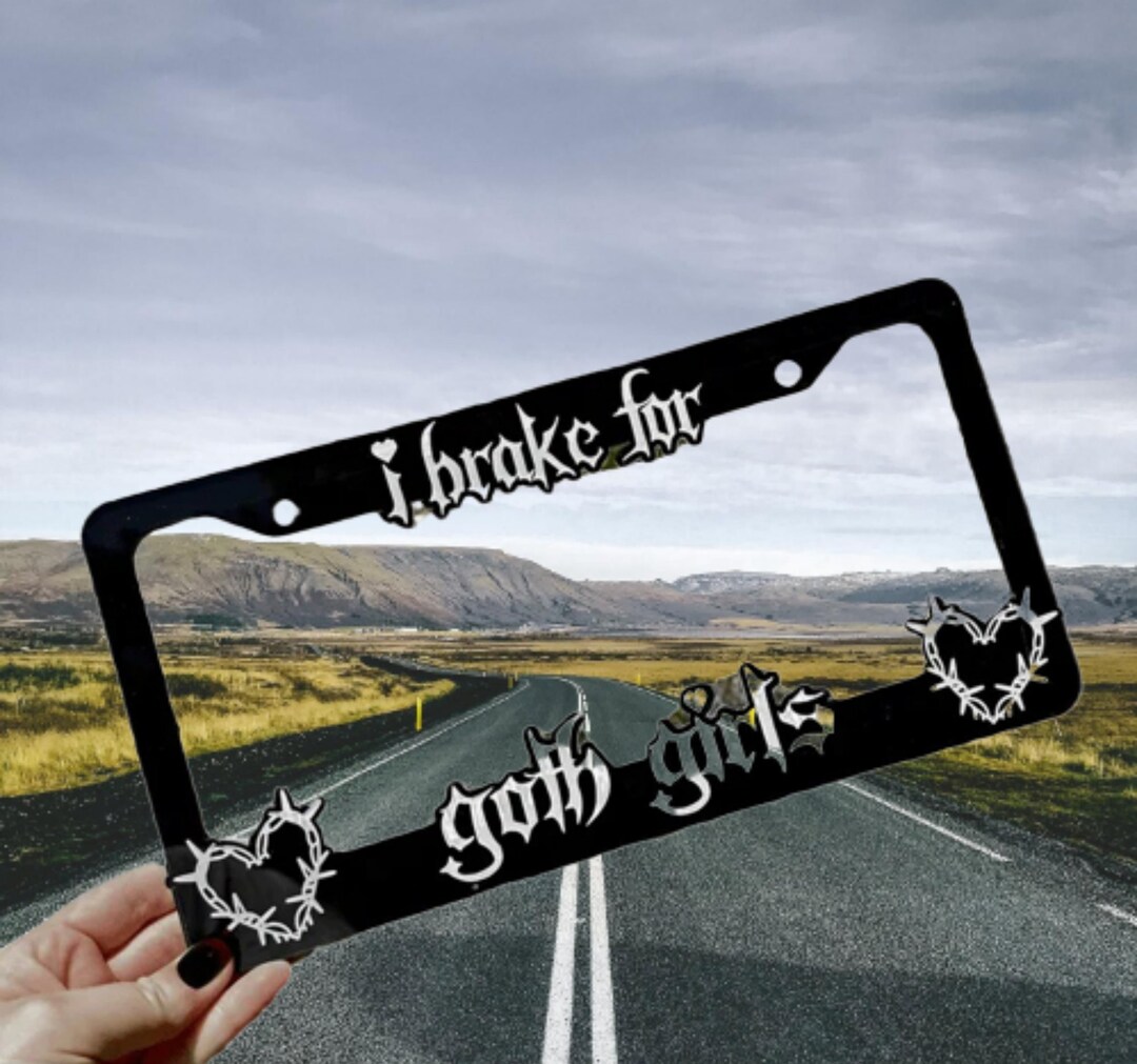 I Brake for Goth Girls License Plate Frame Covercar - Etsy
