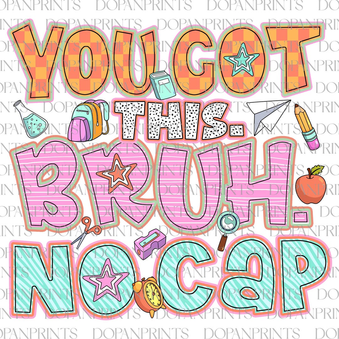 You Got This Bruh No Cap Png, State Testing Png, Testing Coordinator ...