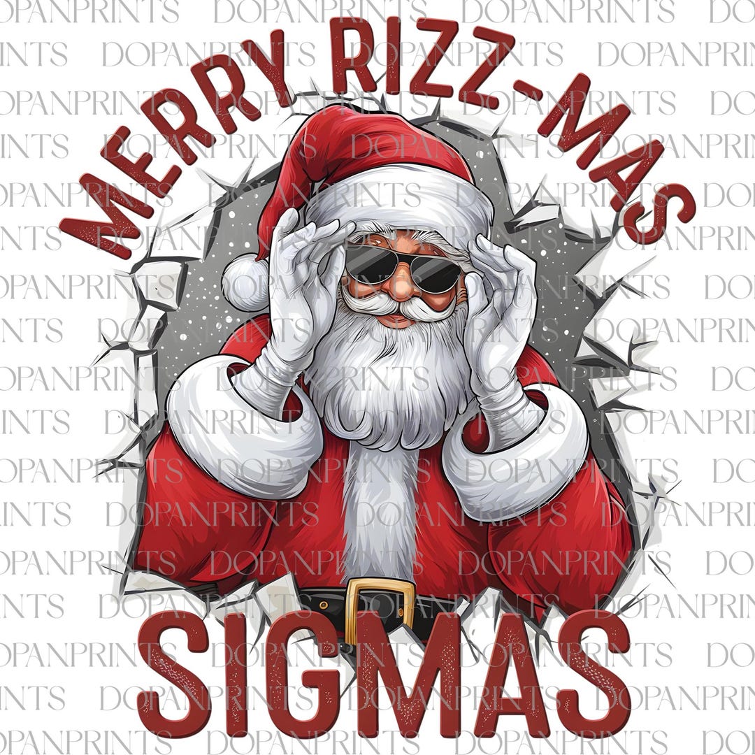 Merry Rizz Mas Sigmas Santapng, Santa Bruh Christmas Png, Rizz the ...