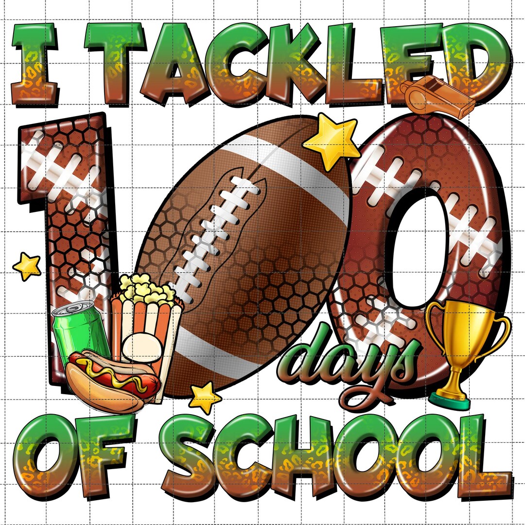 I Tacked 100 Days of School Png, Football School 100th Day, Sports Png ...