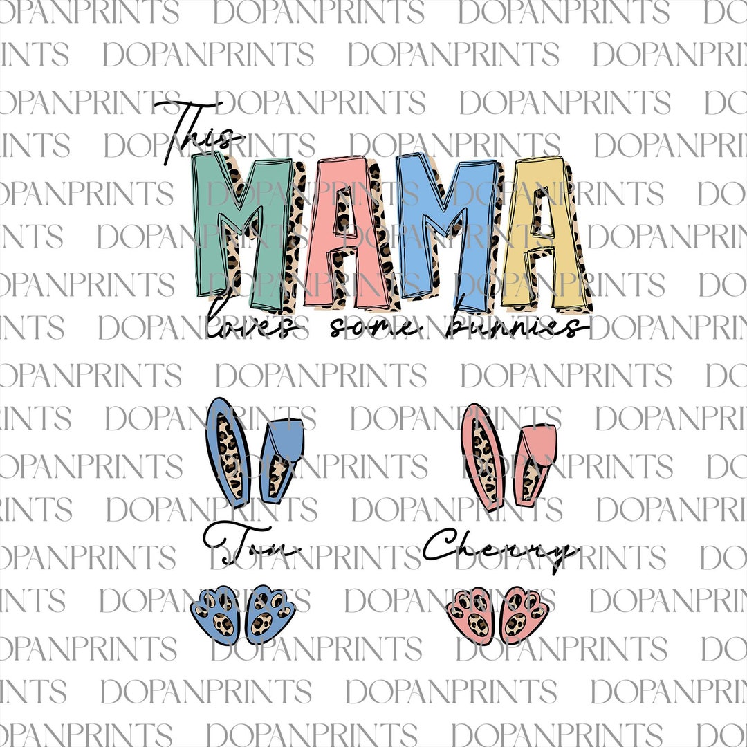Bundle Custom This Mama Loves Some Bunnies Png, Happy Easter Png, Mama ...
