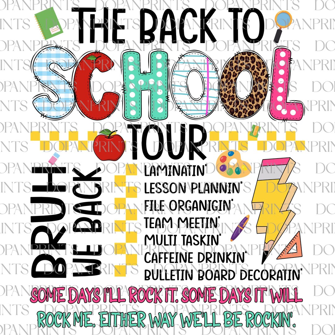 The Back to School Tour Png, Bruh We Back Png, Teacher Png, First Day ...