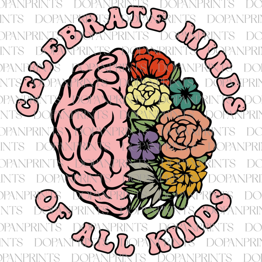 Celebrate Minds of All Kinds Png, Neurodiversity Png, Autism Awareness ...