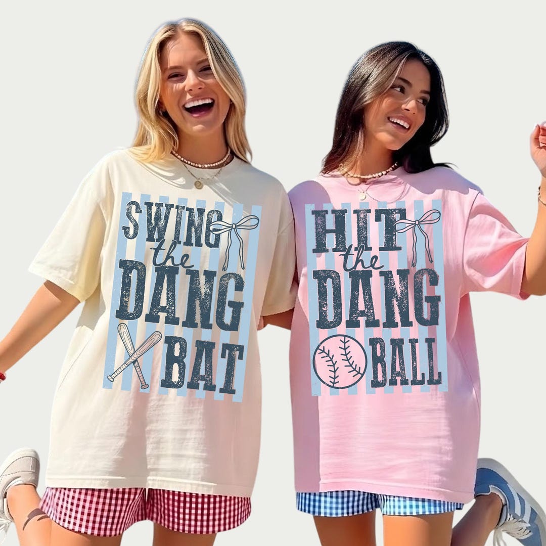 Swing the Dang Bat PNG, Hit the Dang Ball PNG, Baseball Mom Shirt ...