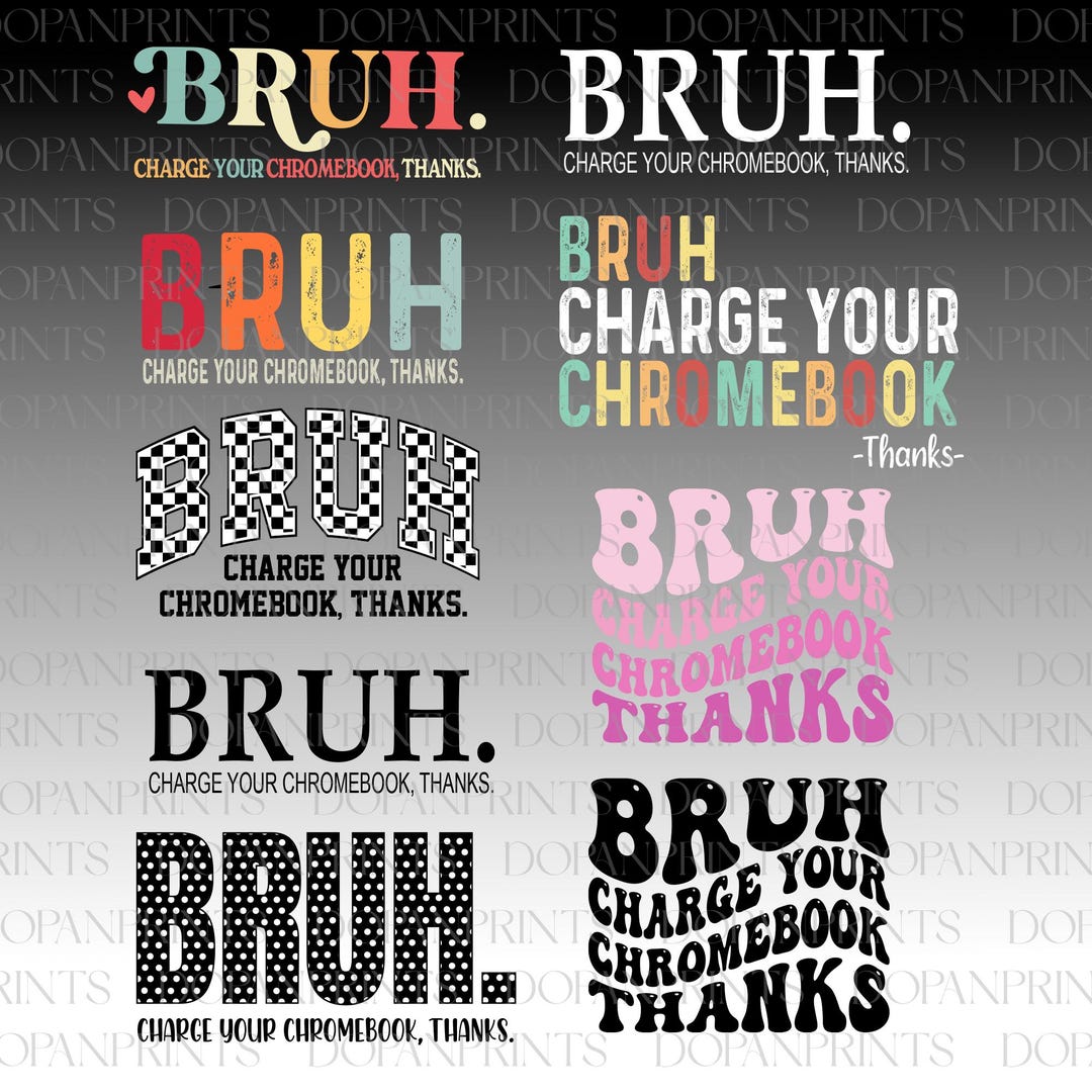 Bruh Charge Your Chromebook Thanks Svg Bundle, Funny Teacher Svg ...