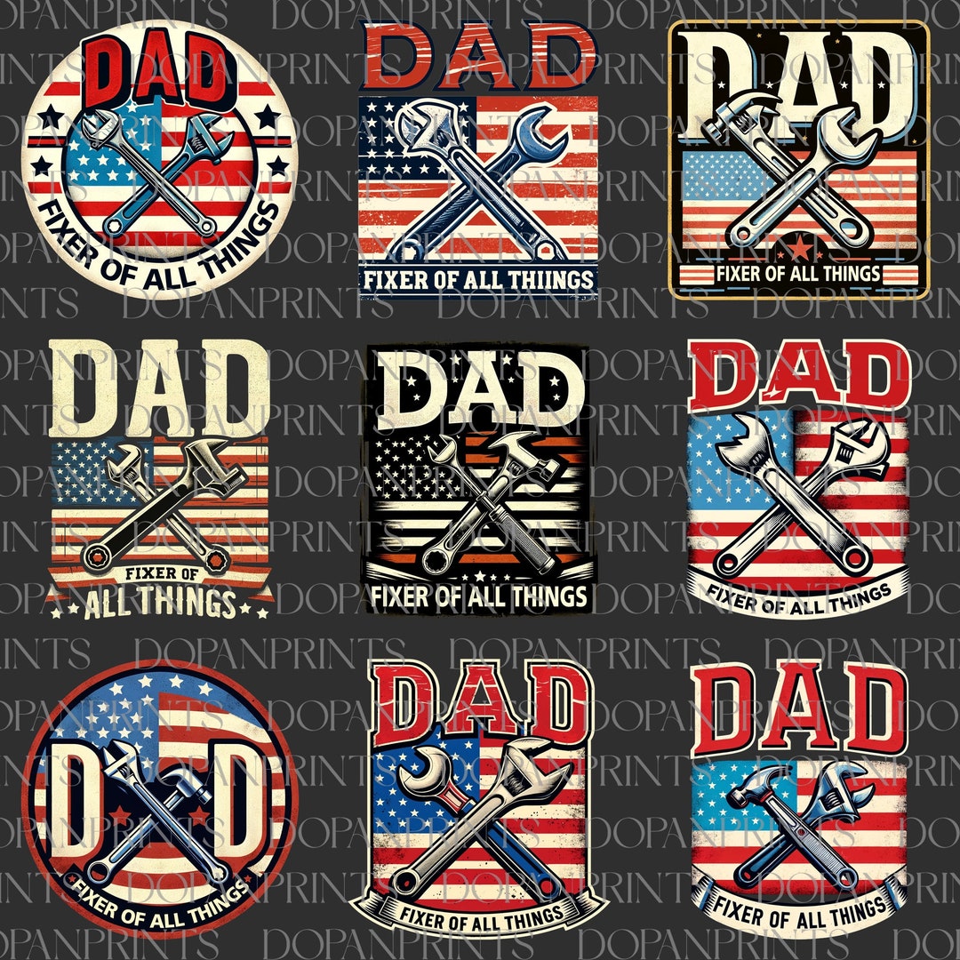 Bundle Dad Fixer of All Things Png, American Dad Shirt, Father's Day ...