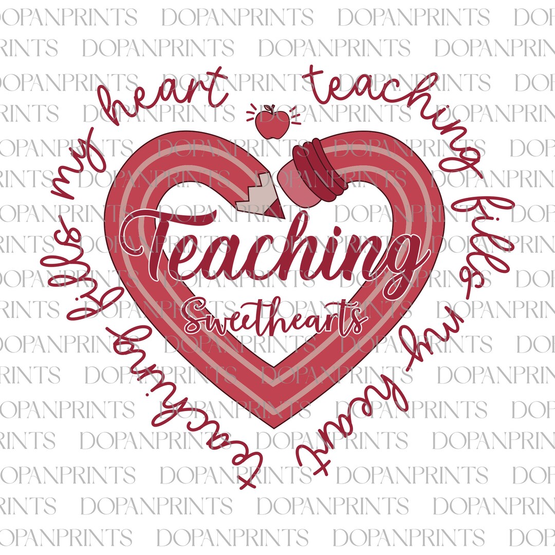 Teaching Sweethearts Valentine SVG PNG, Happy Valentines Day, Tearcher ...