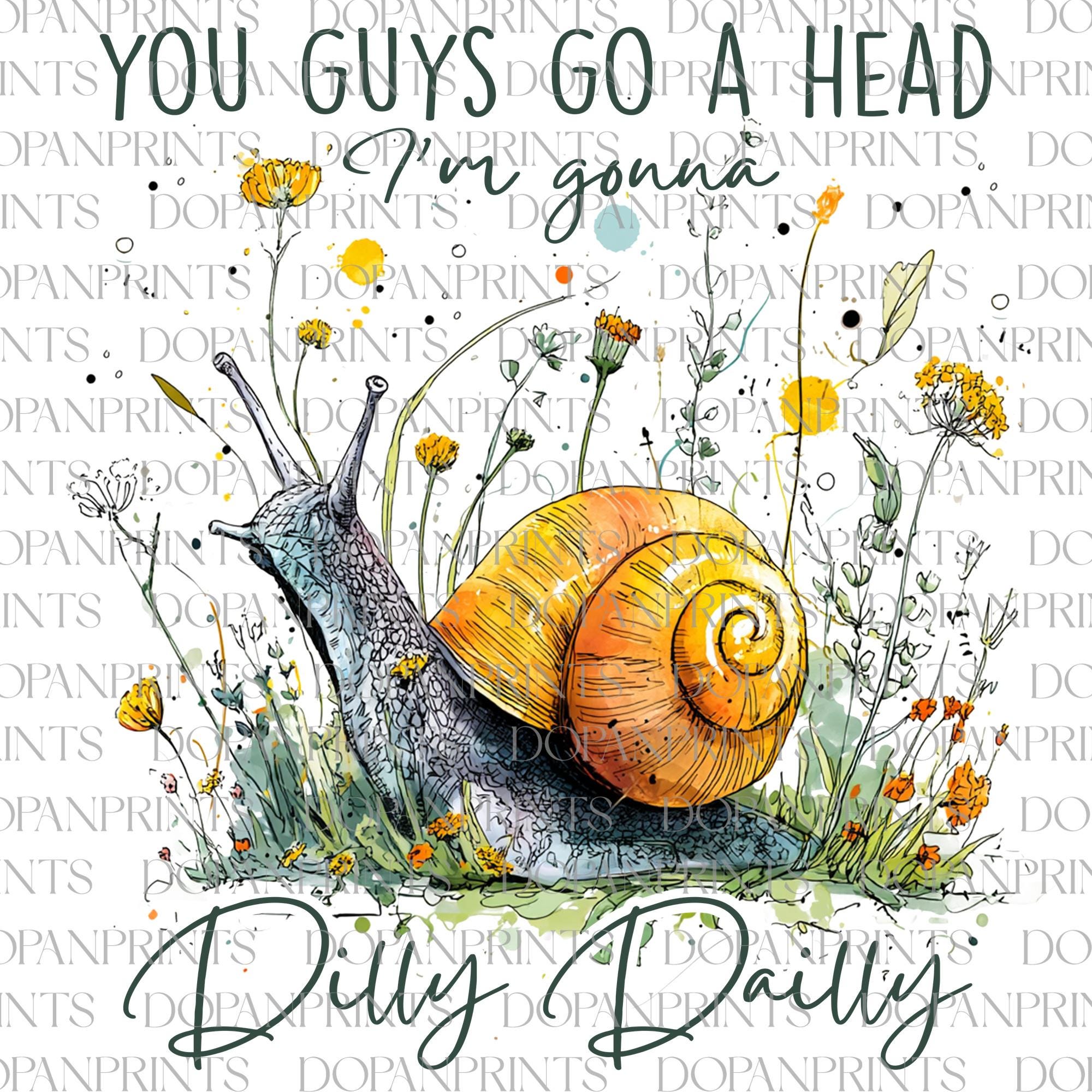 You Guys Go Ahead, I'm Going to Dilly Dally Png, Retro Meme Shirt ...