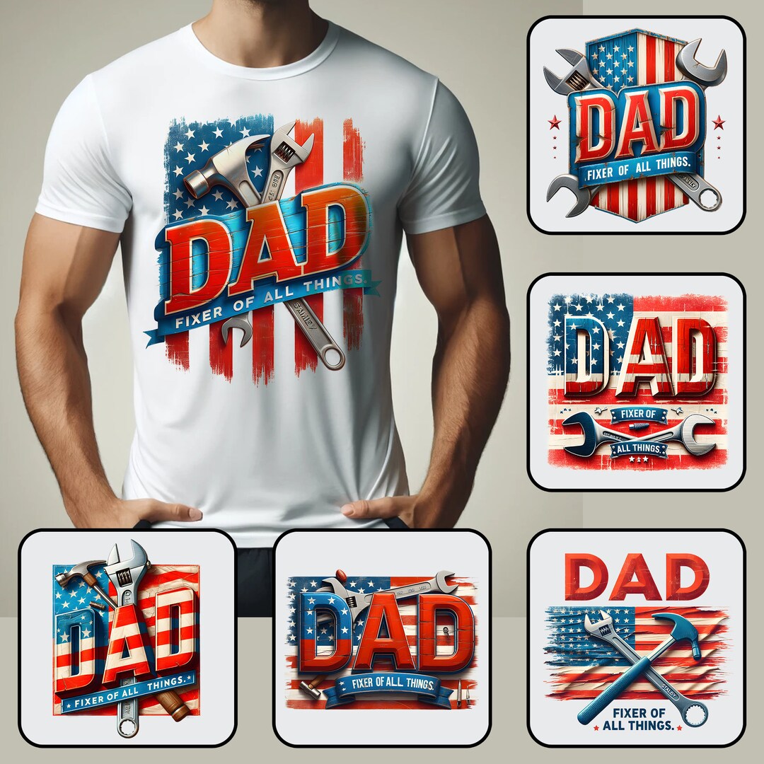 Bundle Dad Fixer of All Things Png, American Dad Shirt, Fixer Dad Png ...