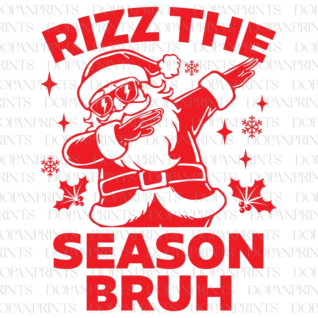 Rizz the Season Bruh Svg Png, Santa Bruh Christmas Svg, Trendy Santa ...