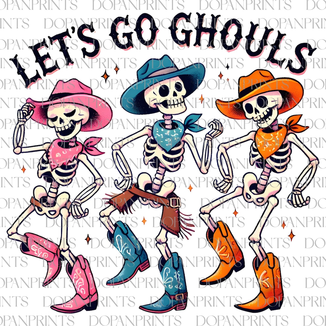 Let's Go Ghouls Png, Funny Skeleton Halloween Png, Spooky Season Png ...