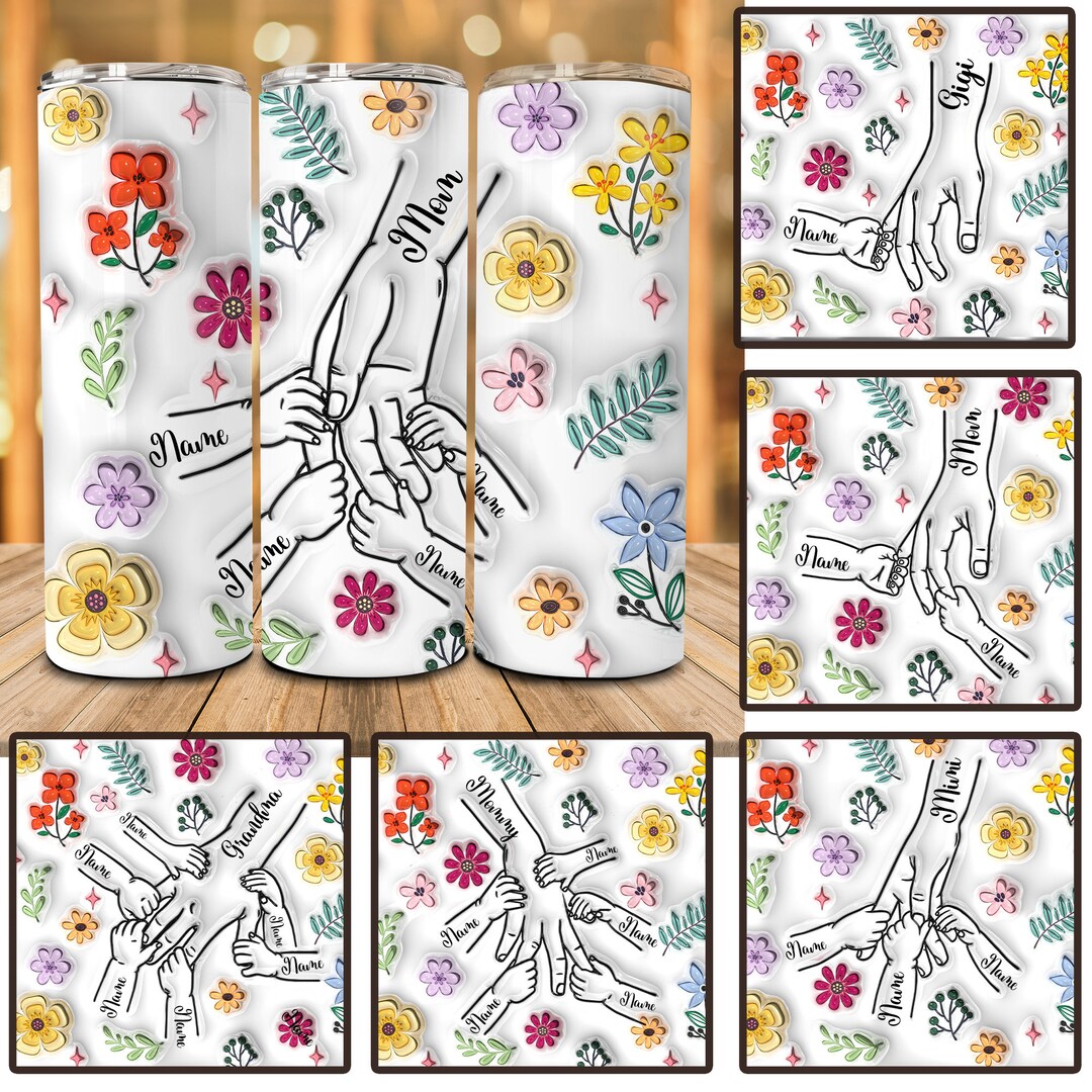 Personalized Holding Mom‘s Hand 3D Inflated Effect Tumbler Design, You ...