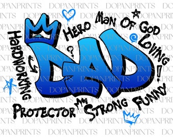 Dad Png, Dad Graffiti Png Png, Father's Day Png, King Dad Png, Graffiti ...