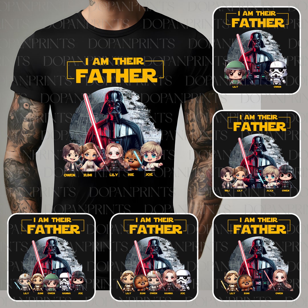 Bundle I Am Their Father Png, Custom Dad and Kids Name Shirt, Father's ...