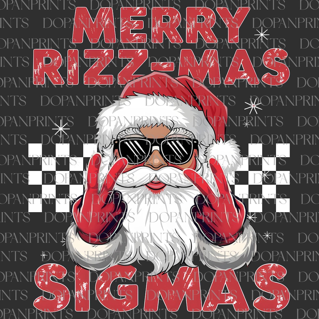 Merry Rizz Mas Sigmas Santapng, Santa Bruh Christmas Png, Rizz the ...