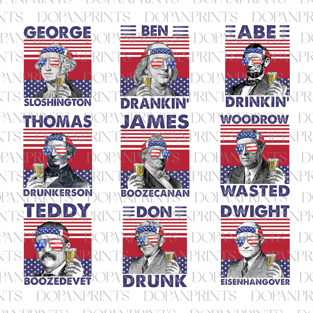 Bundle President Drinking Png, Funny 4th of July Png, Flag America Png ...