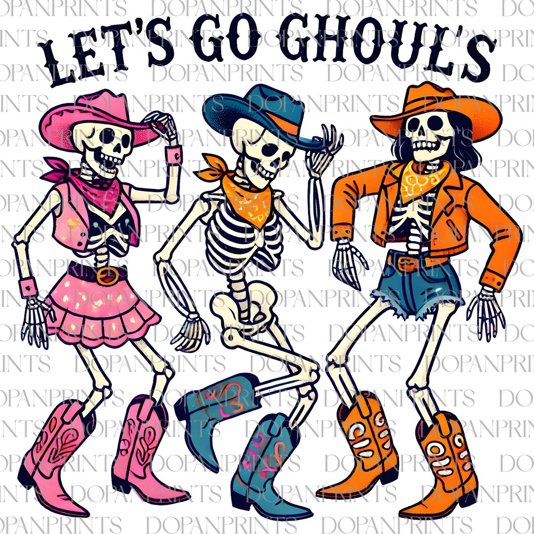 Let's Go Ghouls Png, Funny Skeleton Halloween Png, Spooky Season Png ...