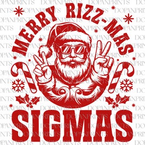 Merry Rizz Mas Sigmas Santa SVG, Santa Bruh Christmas Svg, Rizz the ...