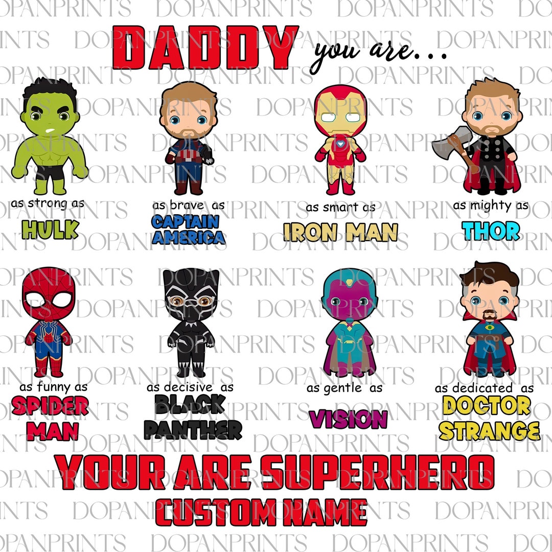 Custom Daddy You Are Png, Super Daddy Png, Father's Day Png, Hero Squad ...