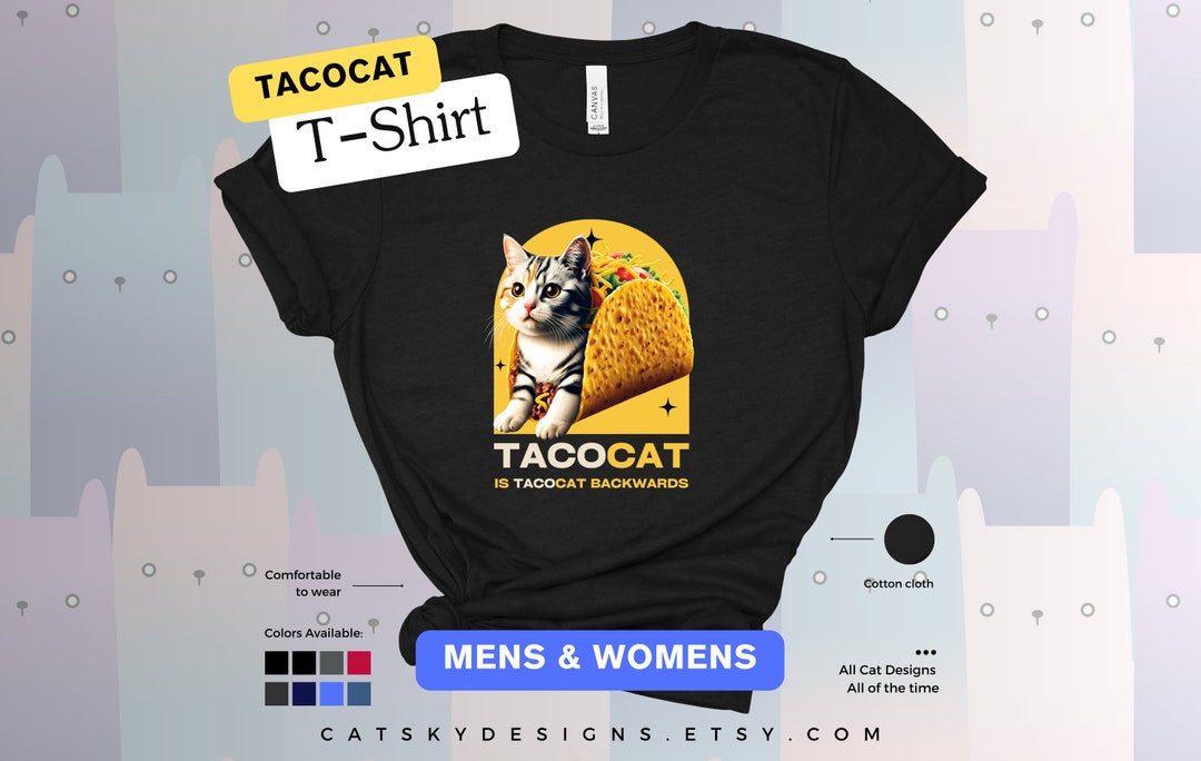Kitten 'tacocat' T-shirt - the Purrfect Palindrome Shirt for Cat Owners Who Love Tacos by Catsky ...
