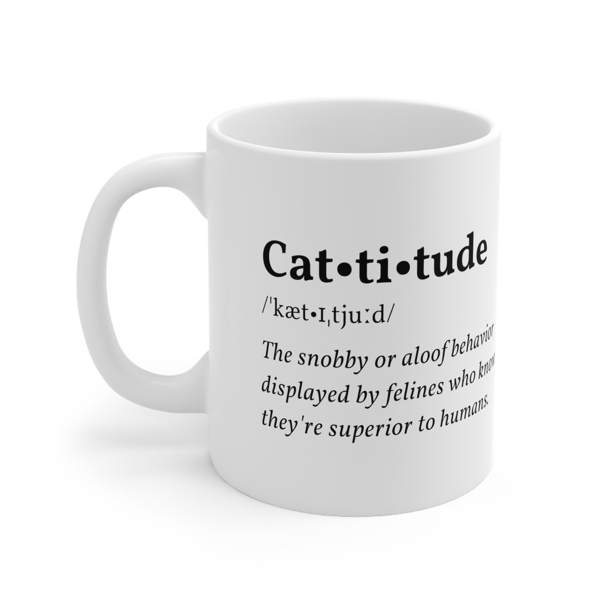 Cat Coffee Cup, Cattitude Defined Fun Feline Humor Coffee Cup, 11oz ...
