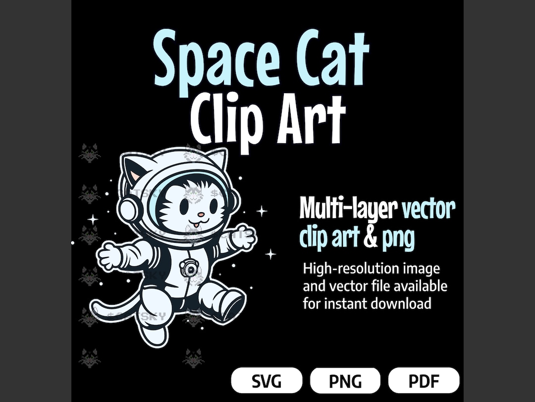 Cosmic Cat Astronaut Clip Art - Space Kitten Clipart, SVG, PNG, or PDF ...