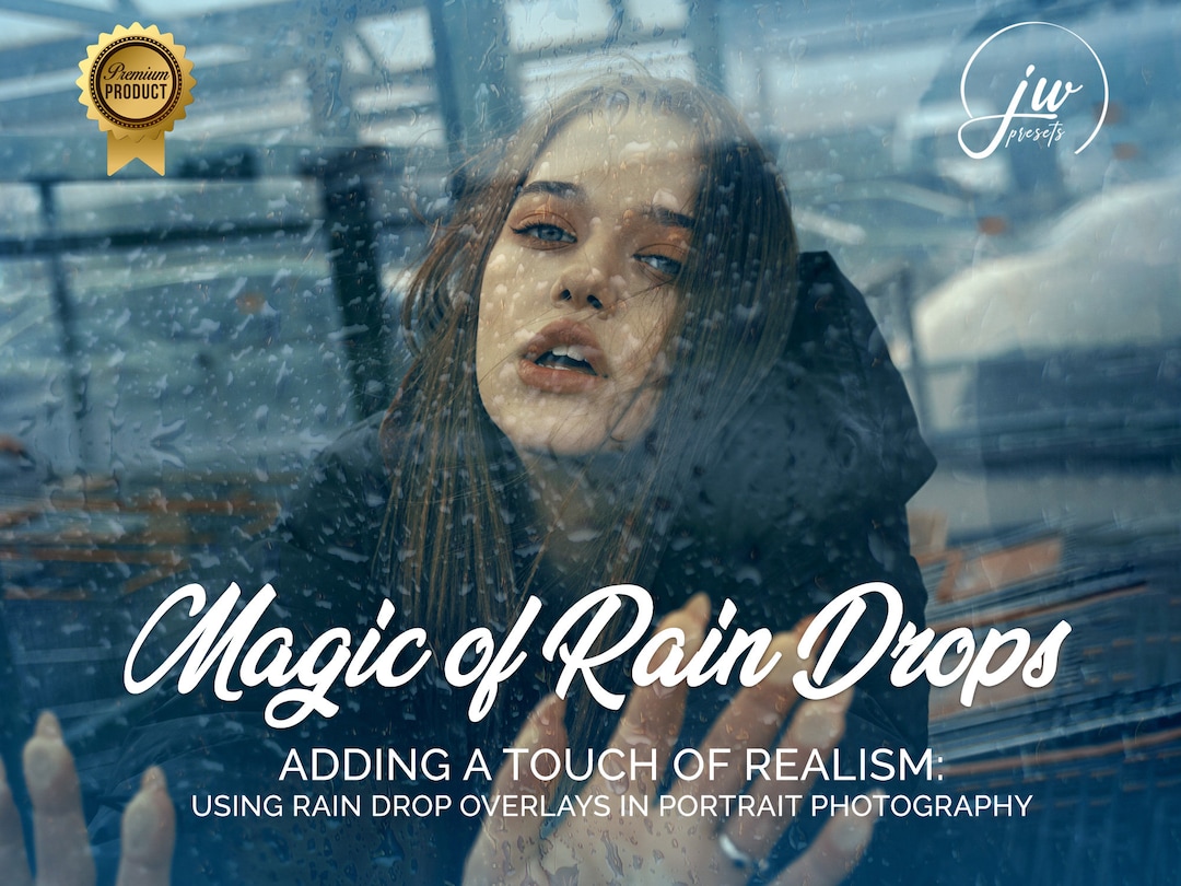 20 Magic of Rain Drops - Captivating Photo Overlay for Mesmerizing ...